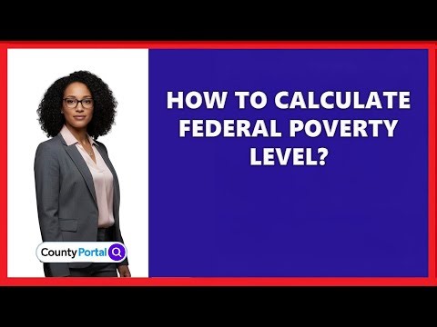 How To Calculate Federal Poverty Level?