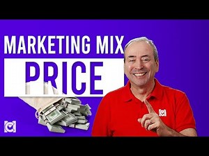 Marketing Mix: Price and Pricing Strategy