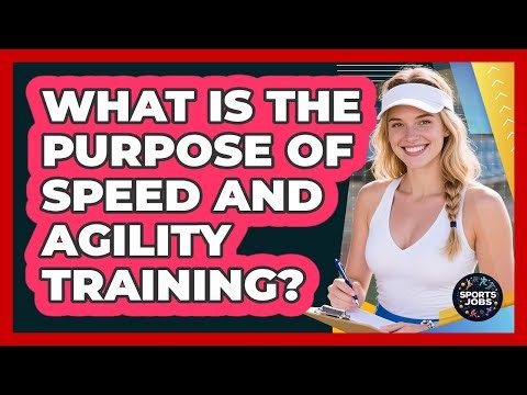 What Is The Purpose Of Speed And Agility Training?