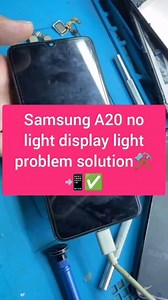 14 reactions | Samsung A20 display no light problem solution ⚒️✅ #ravitechnicalmobile #Samsung | Ravi Pratap Singh | Facebook