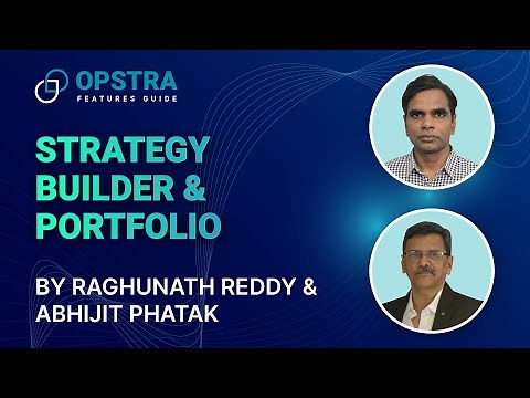 #OPSTRA Features Guide - Strategy Builder & Portfolio | Definedge - Raghunath Reddy & Abhijit Phatak