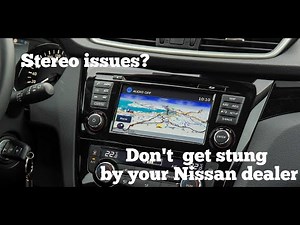 Nissan with Stereo issues? DON'T GET STUNG BY YOUR NISSAN DEALER - Watch this!