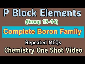 P Block Elements Class 12 Group 13-14 | Chemistry One Shot Revision | NEET CBSE JEE 2023