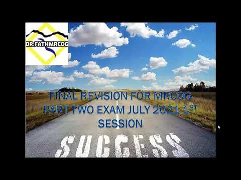FINAL REVISION FOR MRCOG PART 2 JULY 2021/ SESSION NO. 1