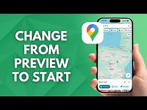 How to Change Google Maps from Preview to Start (2025)