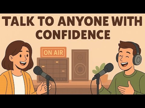 How to Talk to Anyone With Confidence | English Listening & Conversation Practice for Fluency