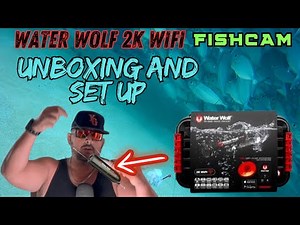 WATER WOLF 2K FISHCAM UNBOXING AND SET UP