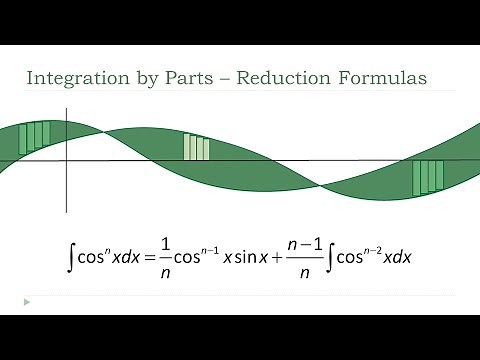 Integration by Parts - Deriving a Reduction Formula