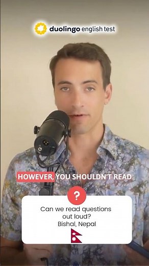 Can we read questions out loud? - Duolingo English Test