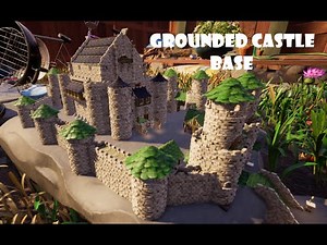Grounded 1.0 Castle Base Tour