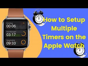 How to Setup Multiple Timers on the Apple Watch