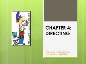 CHAPTER 4: DIRECTING - SlideServe