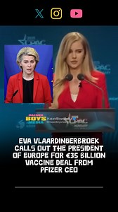 60K views · 27K reactions | Eva Vlaardingerbroek calls out the president of Europe for €35 Billion vaccine deal from Pfizer CEO #europe #pfizer #vaccine #corruption #fyp #hazardboys | Hazardboysmedia | Facebook