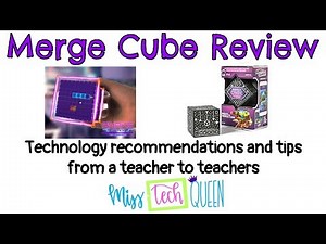 MERGE CUBE REVIEW - STEAM in the classroom