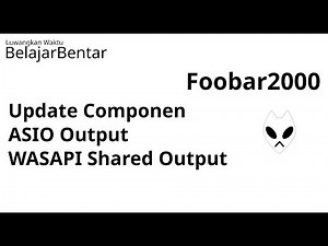 How to Update Foobar2000 Component ASIO Output, WASAPI Shared Output