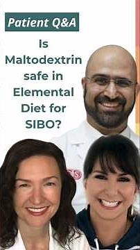 Q&A: Is Maltodextrin Safe in Elemental Diet for SIBO?