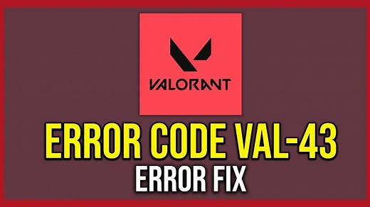 How To Fix Error Code VAL 43 In Valorant (Tutorial)