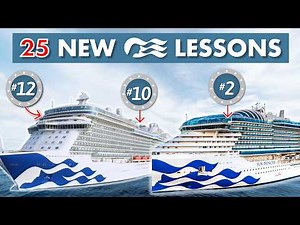 25 NEW lessons learned after 7 recent Princess cruises