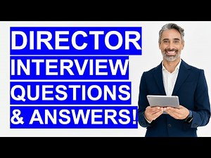 DIRECTOR INTERVIEW QUESTIONS & ANSWERS! (How to Pass Your Director Interview in 2026!)