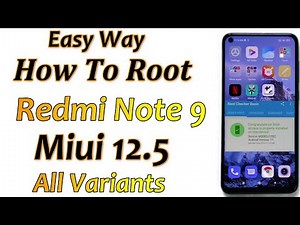 How To Root Redmi Note 9 Miui 12.5