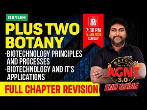 Plus Two Botany - Biotechnology Principles And Processes, Biotechnology & It's Applications | Xylem