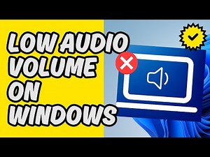 [Easy Fix] Low Audio Volume on Windows