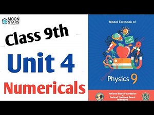 Unit 4 Physics Class 9 Numericals NBF 2024, Chapter 4 Numerical, National Book Foundation