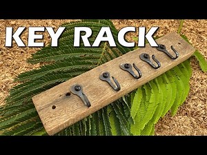 Making a Rustic Key Rack From Reclaimed Timber and Forged Hooks