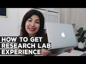 How to Get Work Experience in a Research Lab! (Without Experience) | Atousa