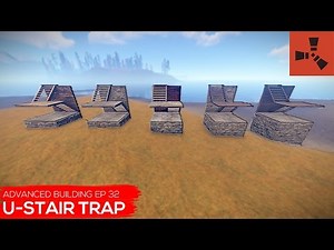 Advanced building Ep 32 U-Stair Trap | Rust
