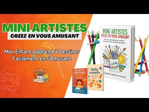 MINI ARTISTES 🎨 : La méthode qui révèle la créativité de ton enfant en s’amusant ! ✏️✨