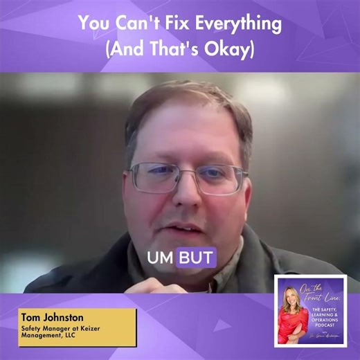 The Hardest Lesson for Safety Leaders | Tom Johnston