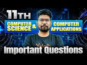 11th Computer Science & Computer Applications | Important Questions Half Yearly 2024
