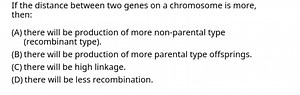 If the distance between two genes on a chromosome is more, then... | Filo