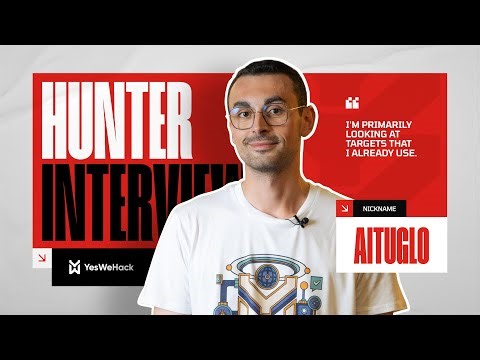 YesWeHack Hunter Interviews – #17 Aituglo: “I'm primarily looking at targets that I already use”
