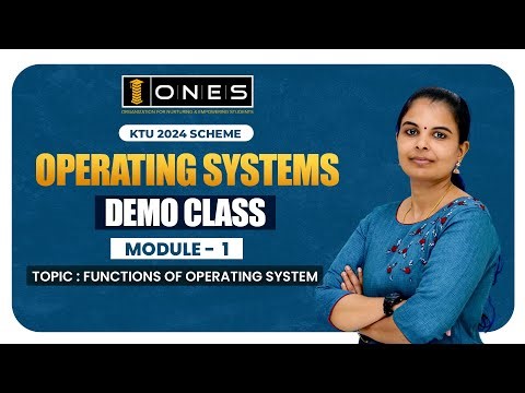 S4 KTU 2024 SCHEME | MODULE 1 | OPERATING SYSTEMS | FUNCTIONS OF OPERATING SYSTEM | DEMO CLASS