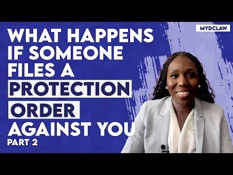 What happens if someone files a protection order against you? Part 2