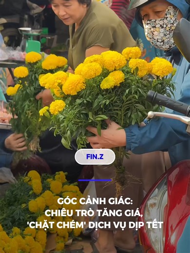 Góc cảnh giác: Chiêu trò tăng giá, 'chặt chém' dịch vụ dịp tết #FinZ #tet