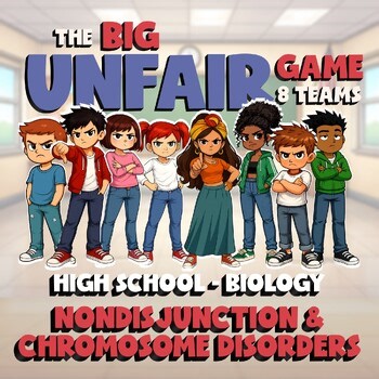 Nondisjunction & Chromosome Disorders BIG UNFAIR GAME - Biology Science Review