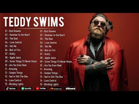TEDDY SWIMS 2025 MIX 🎶 Top 20 Best Songs 🔥 Greatest Hits 🌟 Full Album #teddyswims