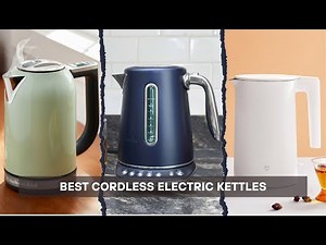 7 Best Cordless Electric Kettles of 2025 (Fast Boil & Safe!)
