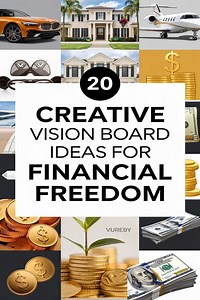 20 Creative Vision Board Ideas for Financial Freedom That Inspire Success -