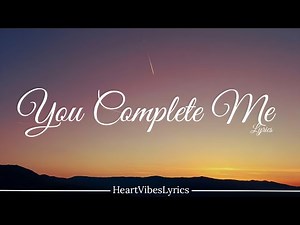 You Complete Me – HeartVibes Lyrics | Romantic Love Song (Lyrics Video)