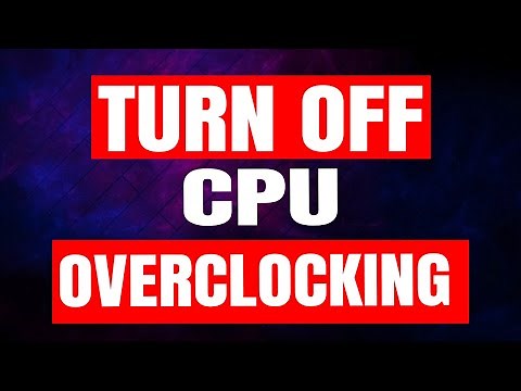 How To Turn Off The CPU Overclocking - Disable Overclocking Of CPU - No BIOS