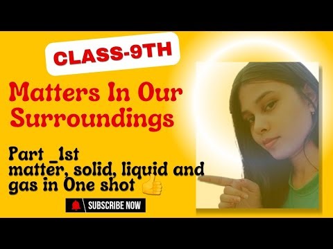 Matter in Our Surroundings Complete chapter | CLASS 9th Science | NCERT