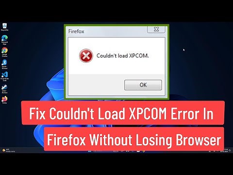 Fix Couldn't load XPCOM Error In Firefox Without Losing Browser Data