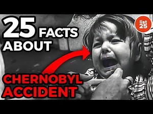 25 Facts You May Not Know About The Chernobyl Accident