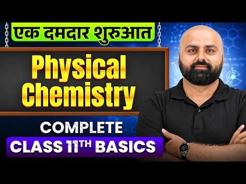 Bridge Course: Complete Class 11th Physical Chemistry Basics in One Shot || Lakshya NEET 2027🔥
