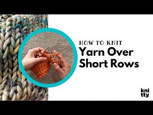 How to knit Yarn Over Short Rows