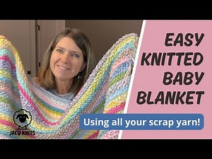 Scrap Yarn Easy Knitted Baby Blanket